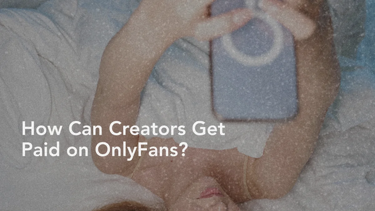 Understanding OnlyFans' Payout Options for Creators